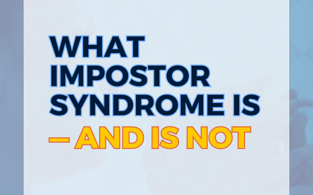 What Is Impostor Syndrome? | Impostor Syndrome Institute